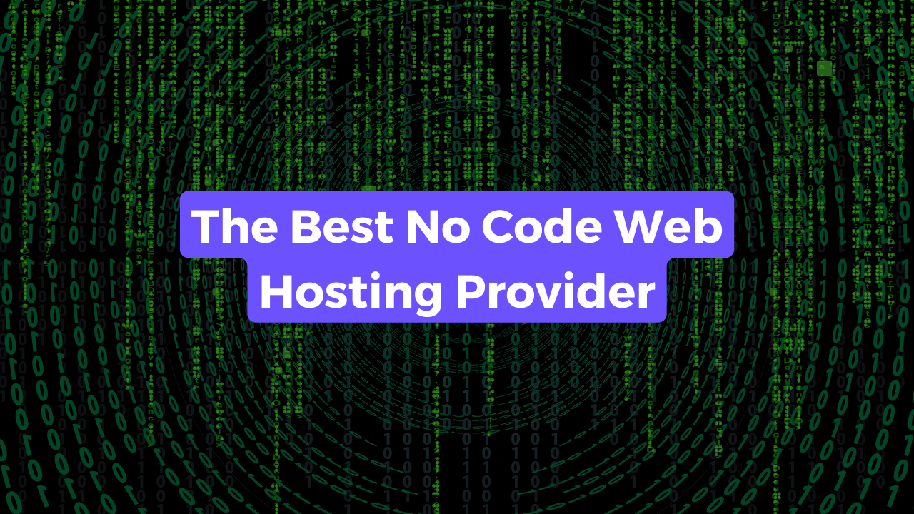 The No-Code Revolution: The Best No Code Web Hosting Provider